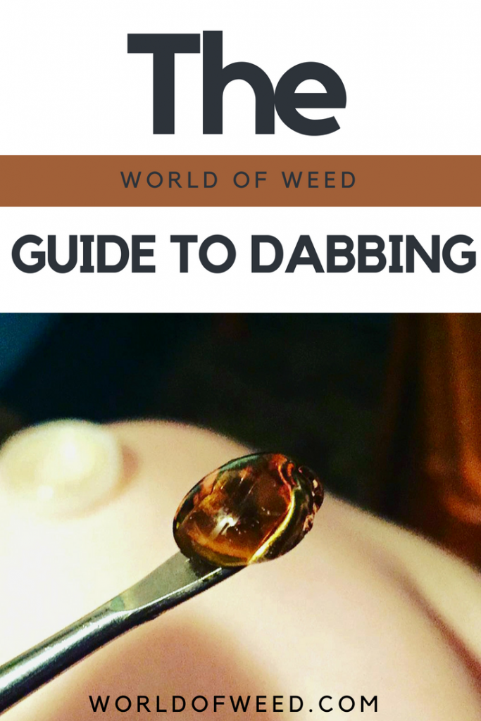 The World of Weed Guide to Dabbing | World Of Weed