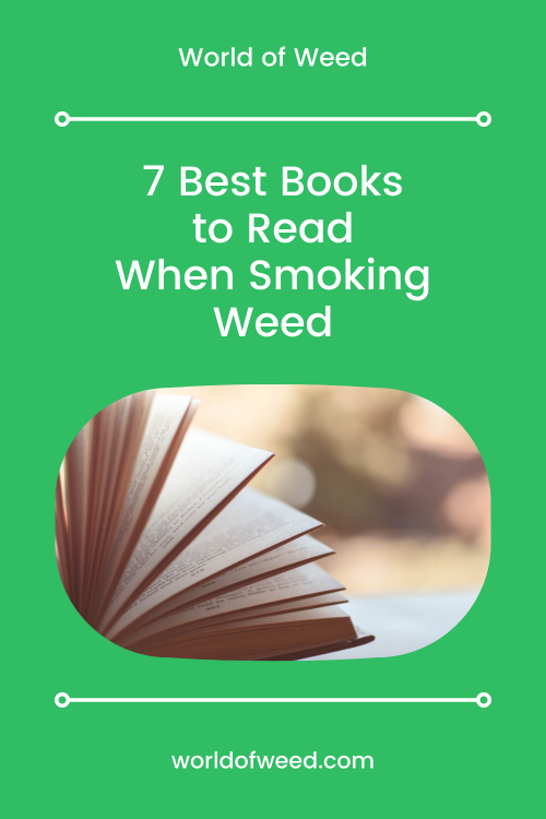7 Best Books to Read When Smoking Weed | World Of Weed
